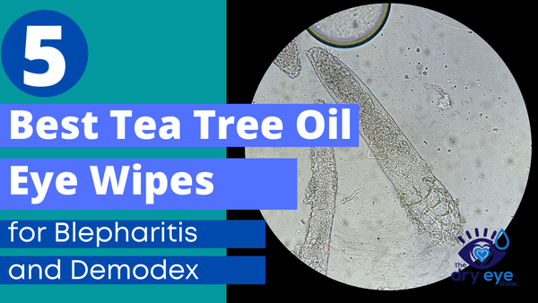 5 Best Tea Tree Oil Eye Wipes – Eye Love